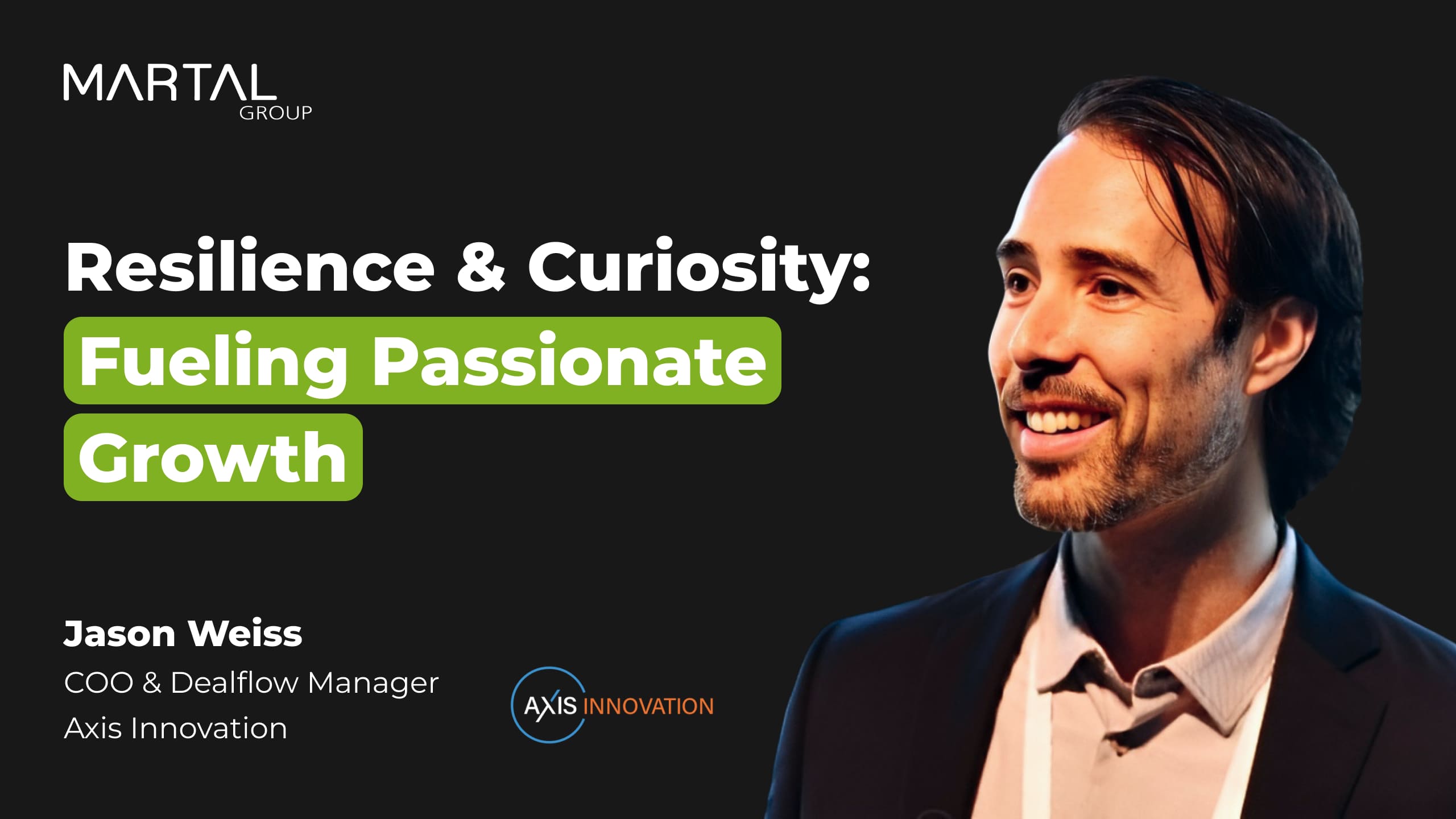 Jason Weiss on Harnessing Resilience and Curiosity for Growth